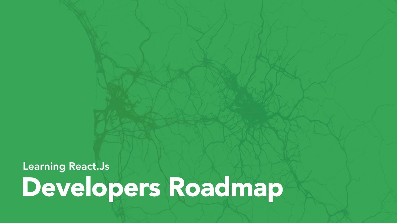 React.JS: Developers Roadmap for React