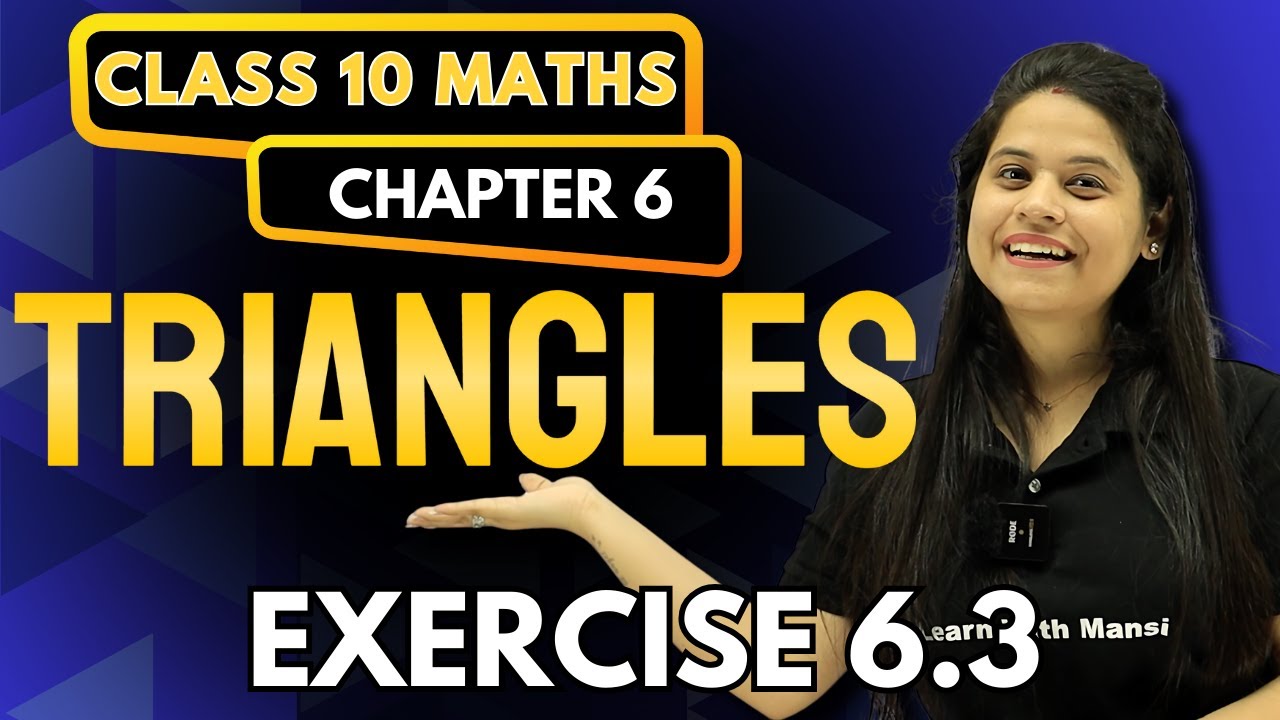 Triangles | Exercise 6.3 | Chapter 6 | 