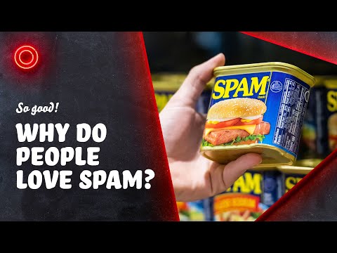 Why People Love SPAM