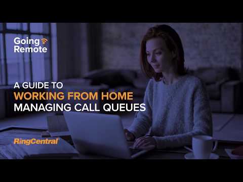 A Guide to Working From Home | Managing Call Queues.