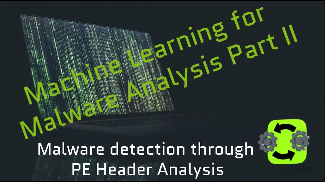Machine Learning for Malware Analysis (Part 2)
