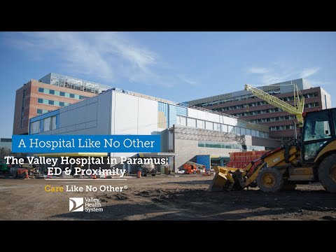 The Valley Hospital in Paramus: ED and Proximity