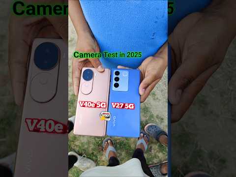 "Vivo V40e 5G vs V27 5G Camera Test | Daylight Comparison!"