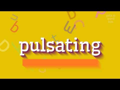 How to say "pulsating"! (High Quality Voices)