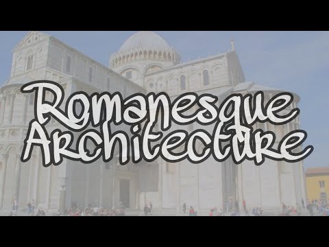 HOA 013_ROMANESQUE ARCHITECTURE, INFLUENCES AND EXAMPLE OF STRUCTURES | ARCHITECTURE EPISODES