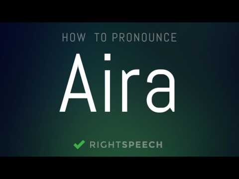 Aira - How to pronounce Aira