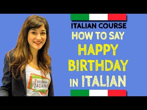Happy birthday in Italian - Learn Italian