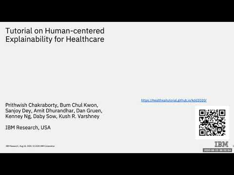 KDD 2020: Lecture Style Tutorial: Human Centered Explainability for Healthcare