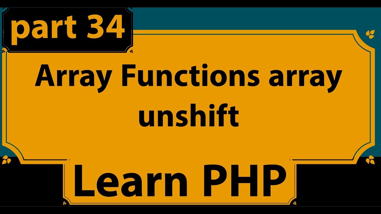 Learn PHP full Bangla Tutorial  Part 34 Array Functions array unshift