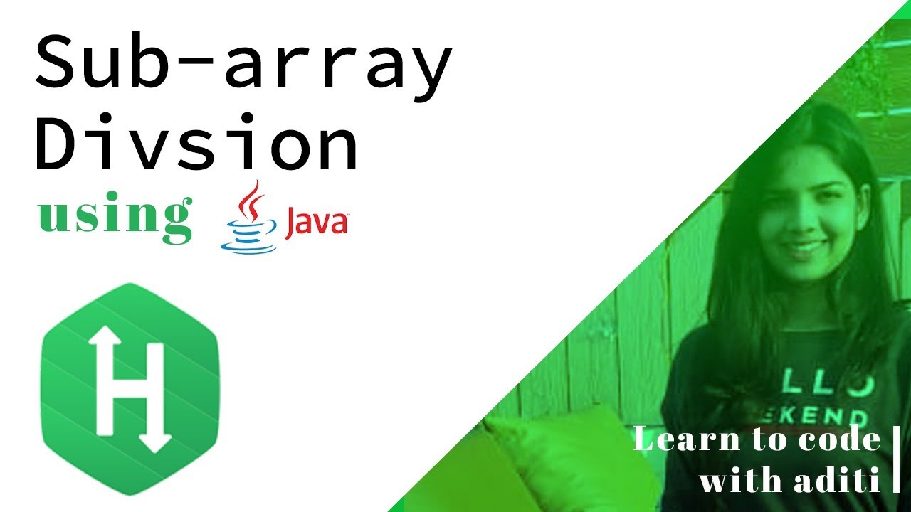 Sub-array Division | Hackerrank | Java