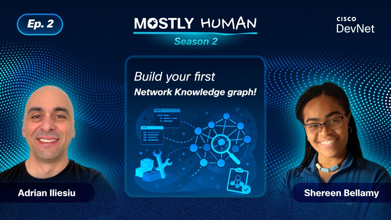 Mostly Human Show | Season 2 | Episode 2 | Build Your First Network Knowledge Graph