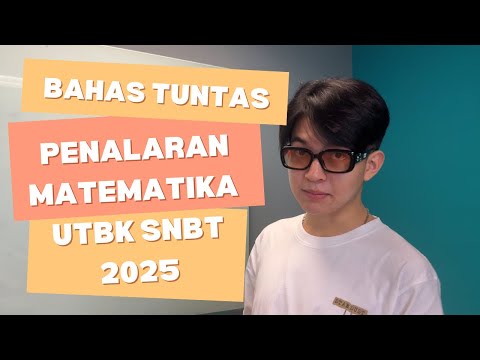 BAHAS TUNTAS PENALARAN MATEMATIKA UTBK SNBT 2025 - Part 1