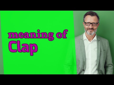 Clap | Definition of clap