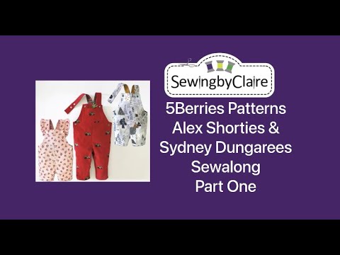 5Berries Patterns Alex Shorties & Sydney Dungarees Sewalong Part One - All the important preparation