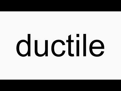 How to pronounce ductile