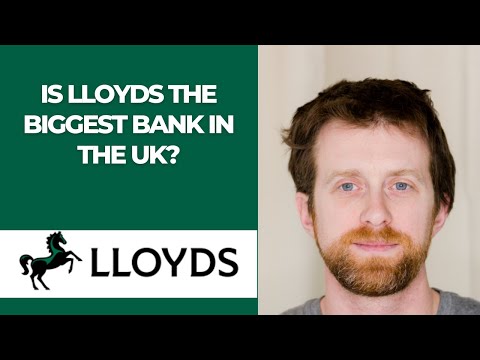 Is Lloyds the biggest bank in the UK?