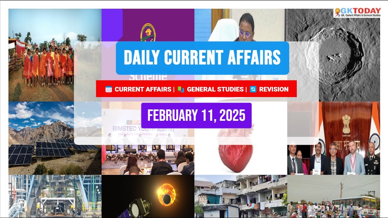 Current Affairs Highlights: February 11, 2025 | Galaxy.ai