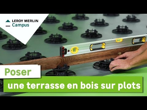 Comment poser une terrasse en bois sur plots ? Leroy Merlin