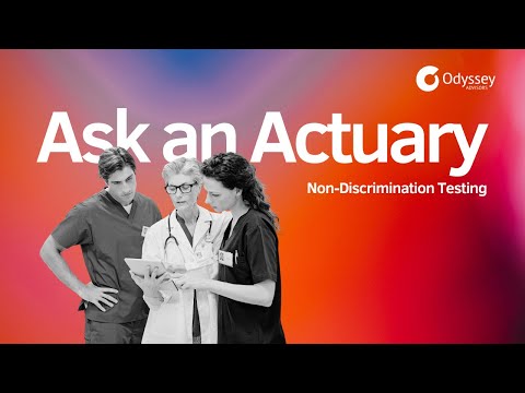Ask an Actuary - 401(k) Non-Discrimination Testing