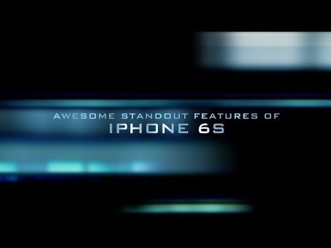 iPhone 6s Standout Features