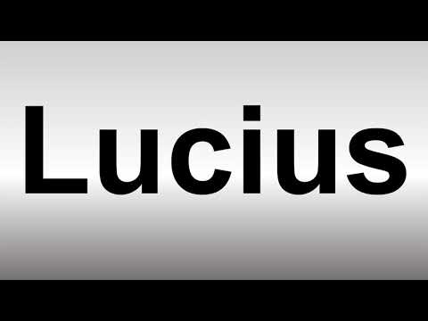 How to Pronounce Lucius