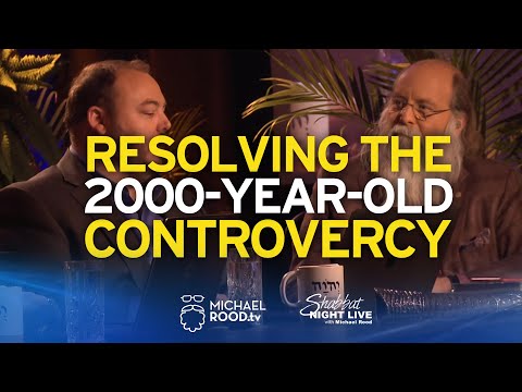 Resolving The 2,000-Year-Old Controversy - Shabbat Night Live - 8/16/19