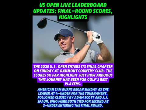 US Open live leaderboard updates: Final-round scores, highlights#usanewstoday #breakingnews #usa