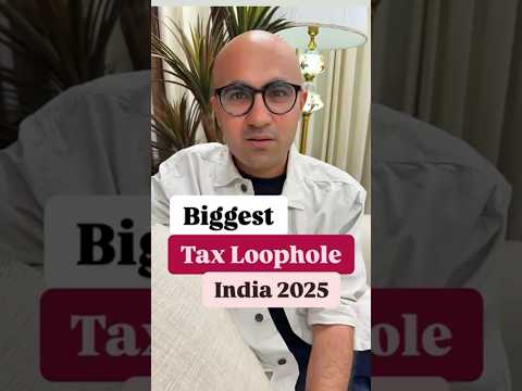 Biggest Tax Loophole India 2025 | Business | Sarthak Ahuja