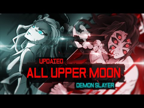All Upper Moon - Kimetsu no Yaiba [UPDATED] [POWER LEVELS] [60FPS] [SPOILERS]