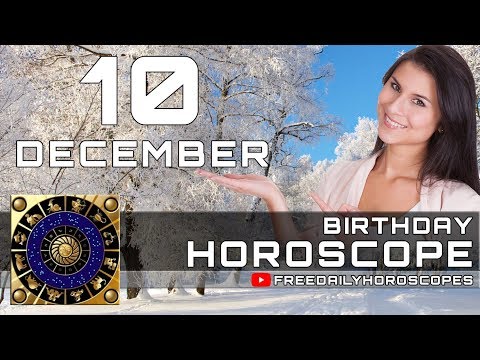 December 10 - Birthday Horoscope Personality