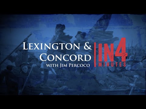 Lexington & Concord: The Revolutionary War in Four Minutes