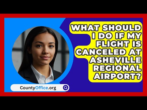 What Should I Do If My Flight Is Canceled at Asheville Regional Airport? | CountyOffice News
