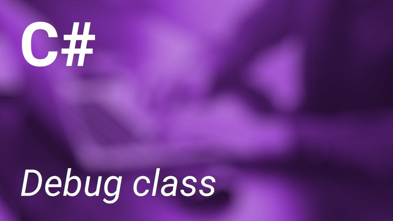 Easier debugging with System.Diagnostics.Debug