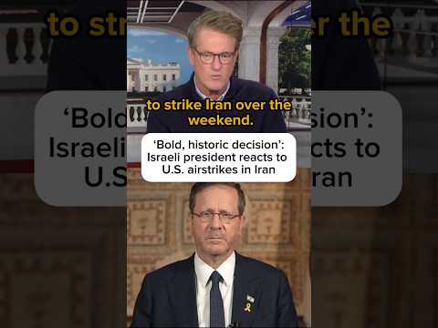‘Bold, historic decision’: Israeli president reacts to U.S. airstrikes in Iran