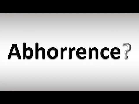 How to Pronounce Abhorrence