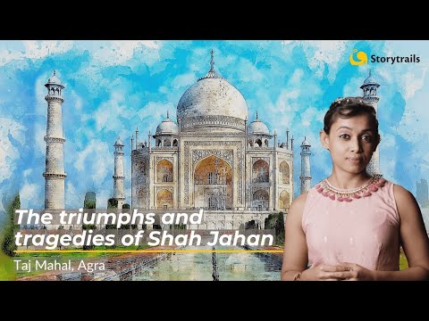 The triumphs and tragedies of Shah Jahan | Taj Mahal, Agra