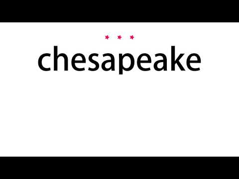 How to pronounce chesapeake - Vocab Today