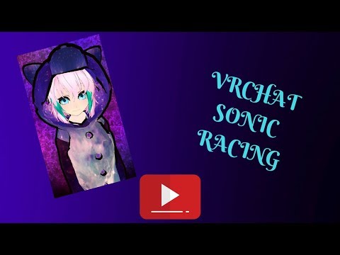 Steam Community :: Video :: VRChat Sonic Racing With Friends xD