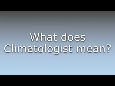 What does Climatologist mean?