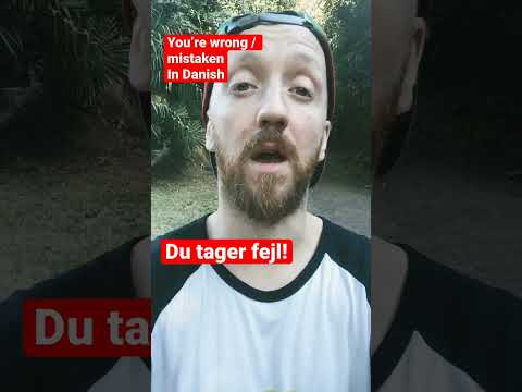 How to say in #danish | youβre wrong | a useful phrases in the #danishlanguage
