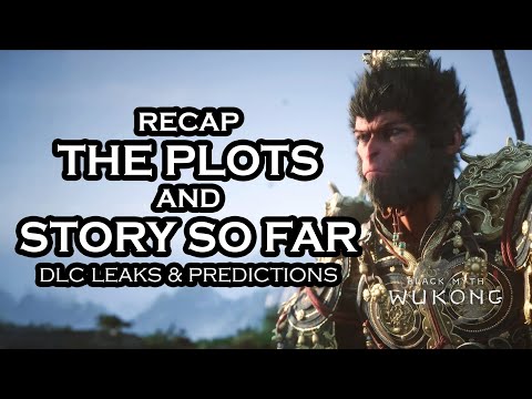 Black Myth Wukong - The Plots And Story So Far - DLC Leaks Predictions