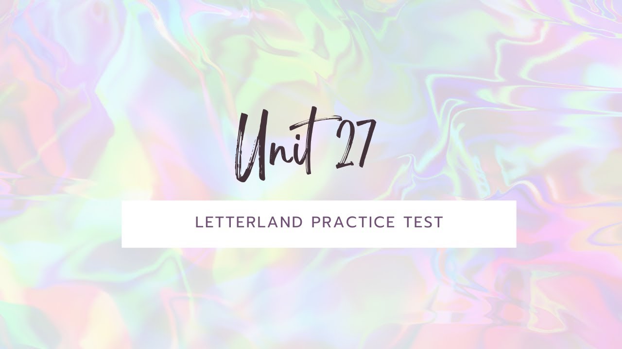 Unit 27 Practice Test