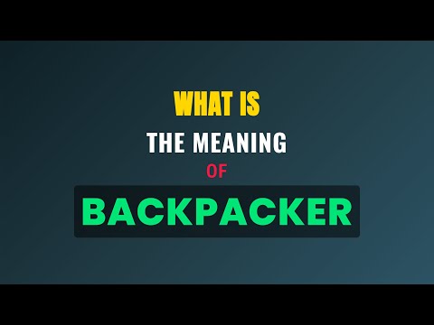 What is the meaning of Backpacker?
