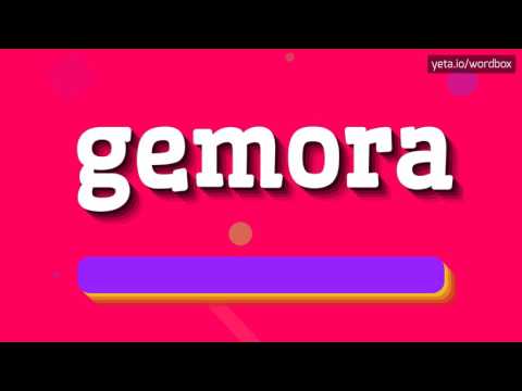 HOW TO PRONOUNCE GEMORA? #gemora