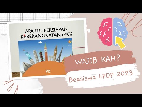 APA ITU PK? PK ITU WAJIB? LOLOS LPDP 2023?