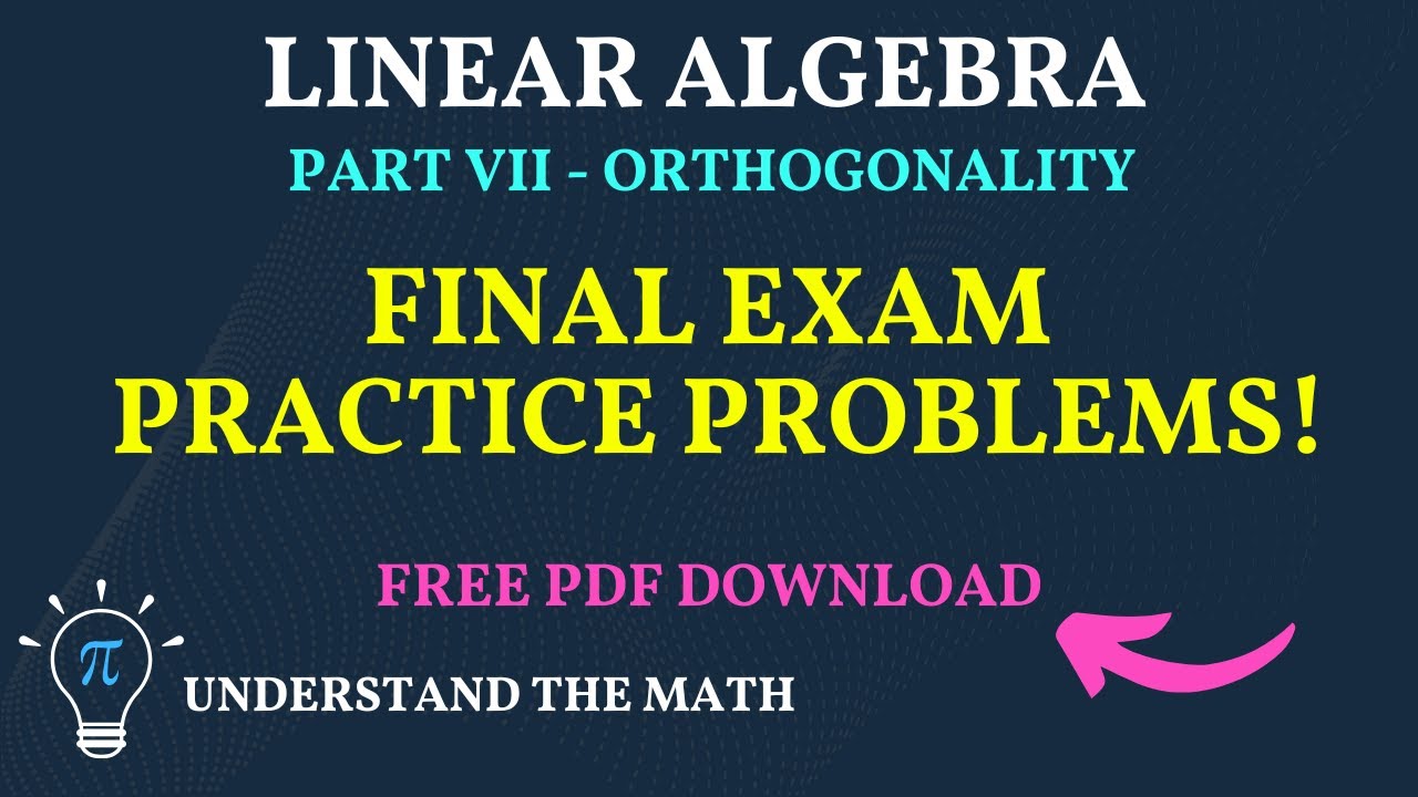 Linear Algebra Exam Review: Orthogonality (Practice Problems)