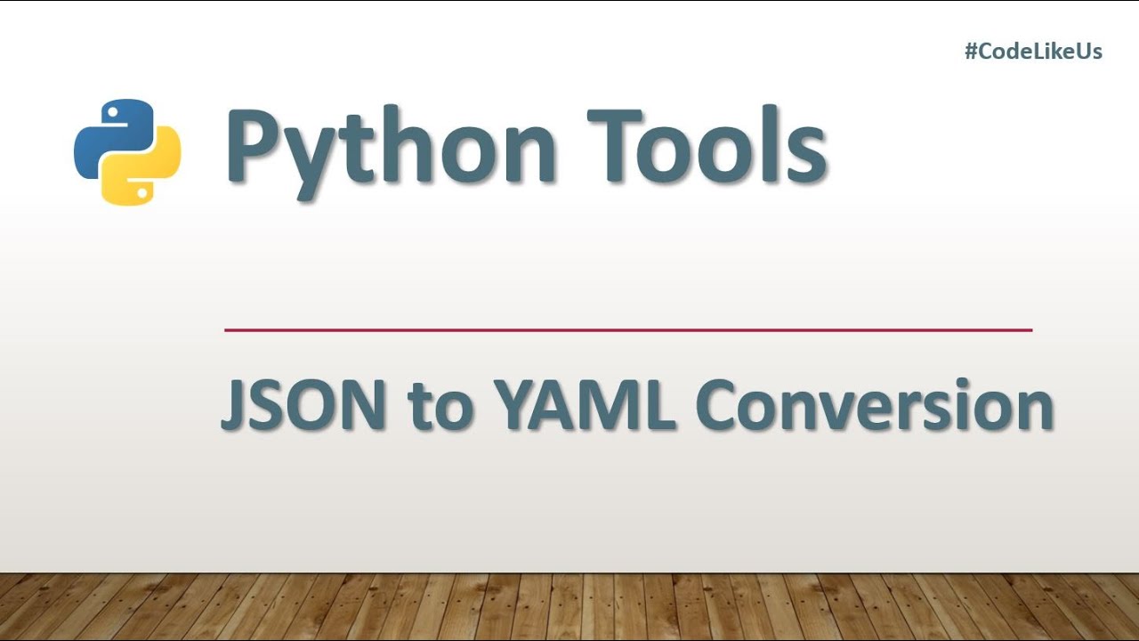 Python tools | JSON to YAML file Conversion