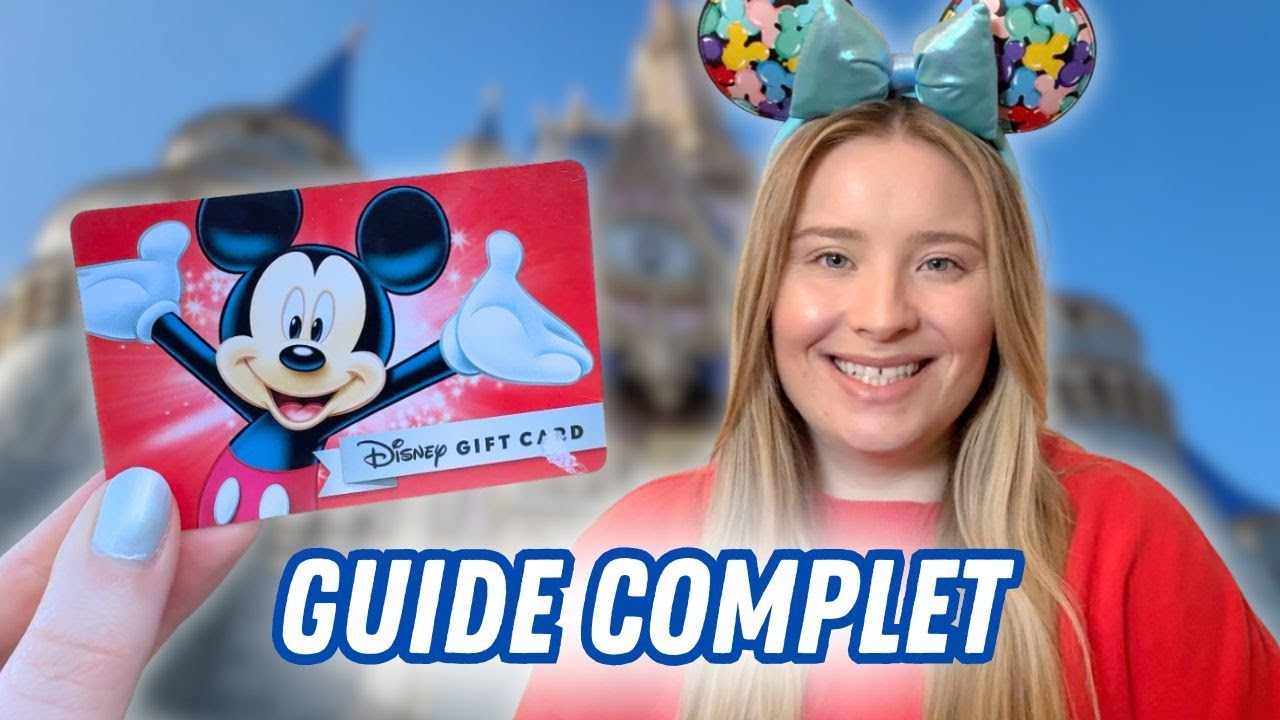Guide complet sur les cartes cadeaux Disney