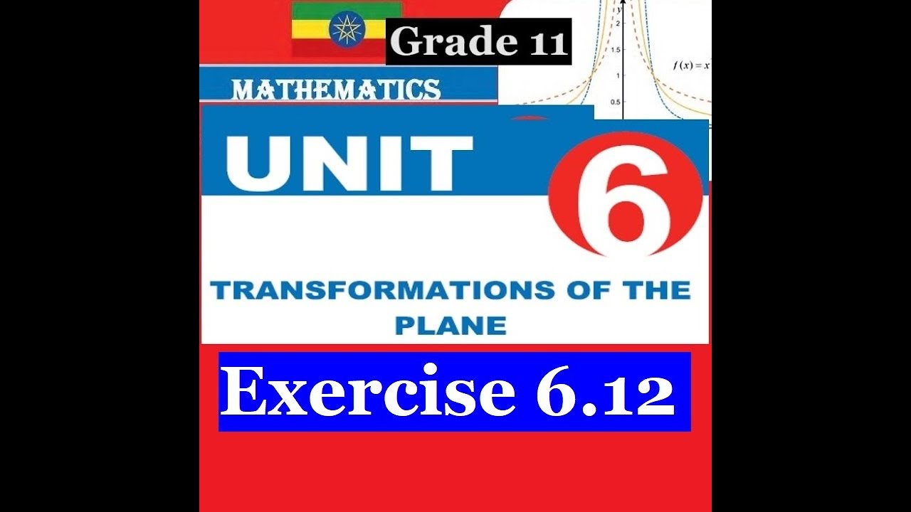 Mathematics Grade 11 Unit 6 Exercise 6.12@mathT_21