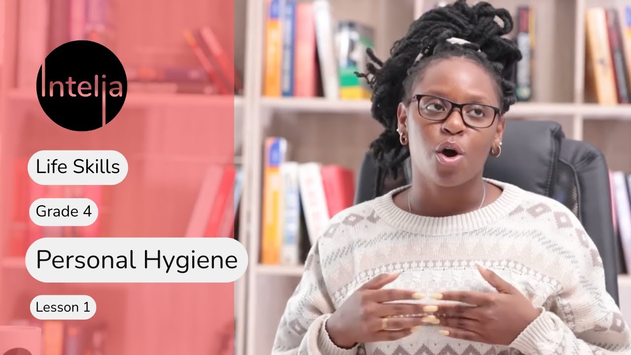 Life Skills Grade 4 | Personal Hygiene | Lesson 1